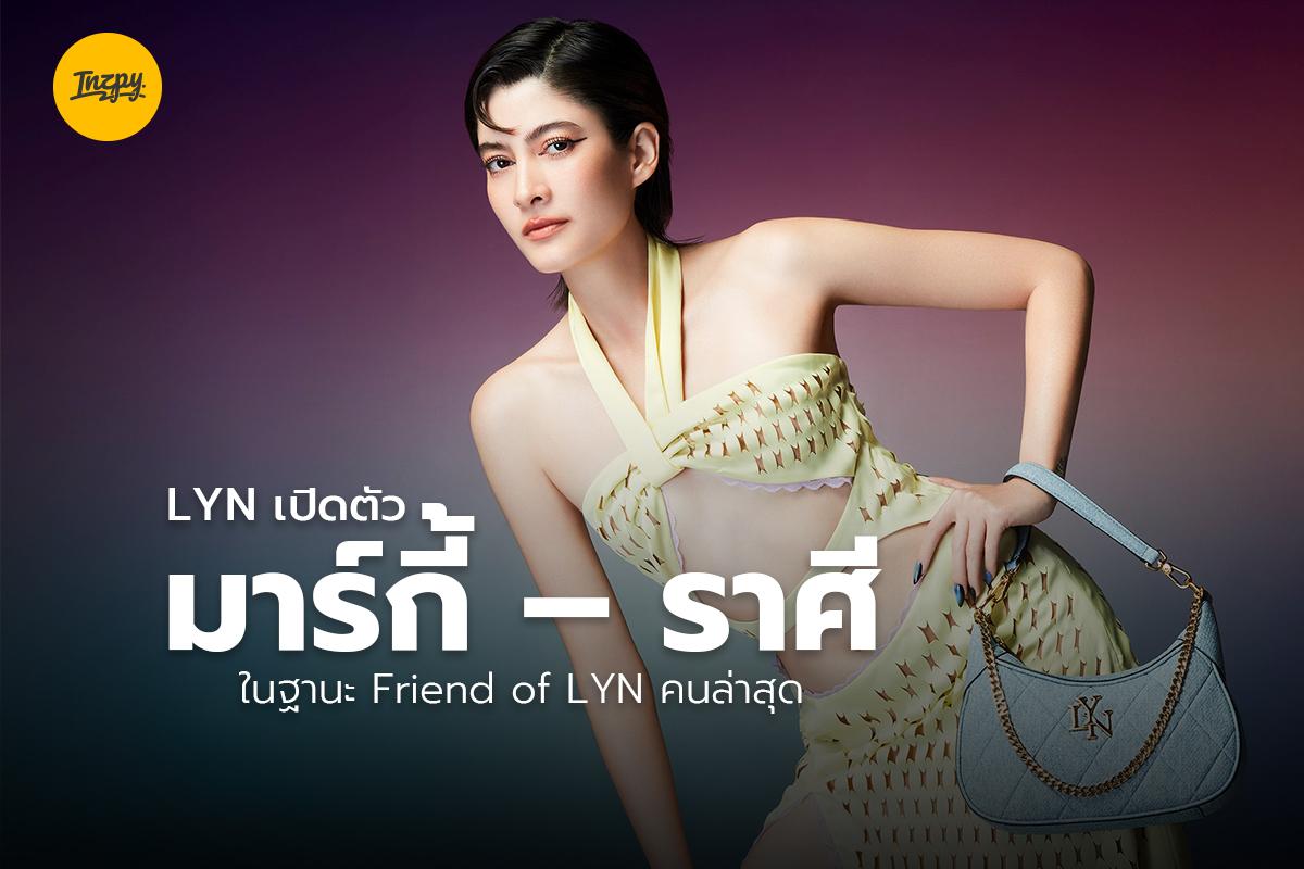 Friend of LYN เปิดตัว มาร์กี้ – ราศี